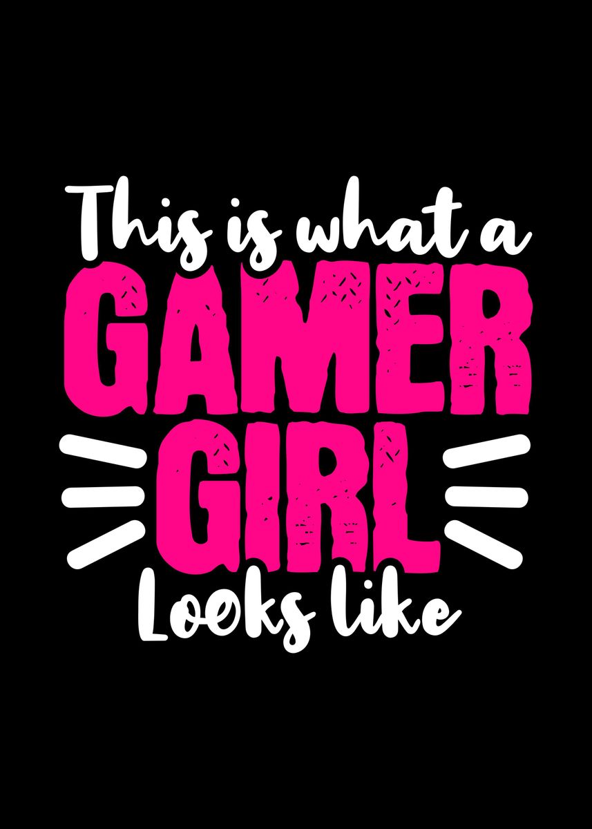 'This Is What A Gamer Girl ' Poster by Mealla | Displate