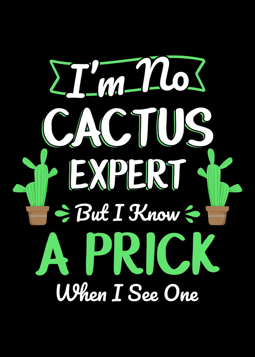 'I know a Prick' Poster, picture, metal print, paint by TheSpezialBrand ...