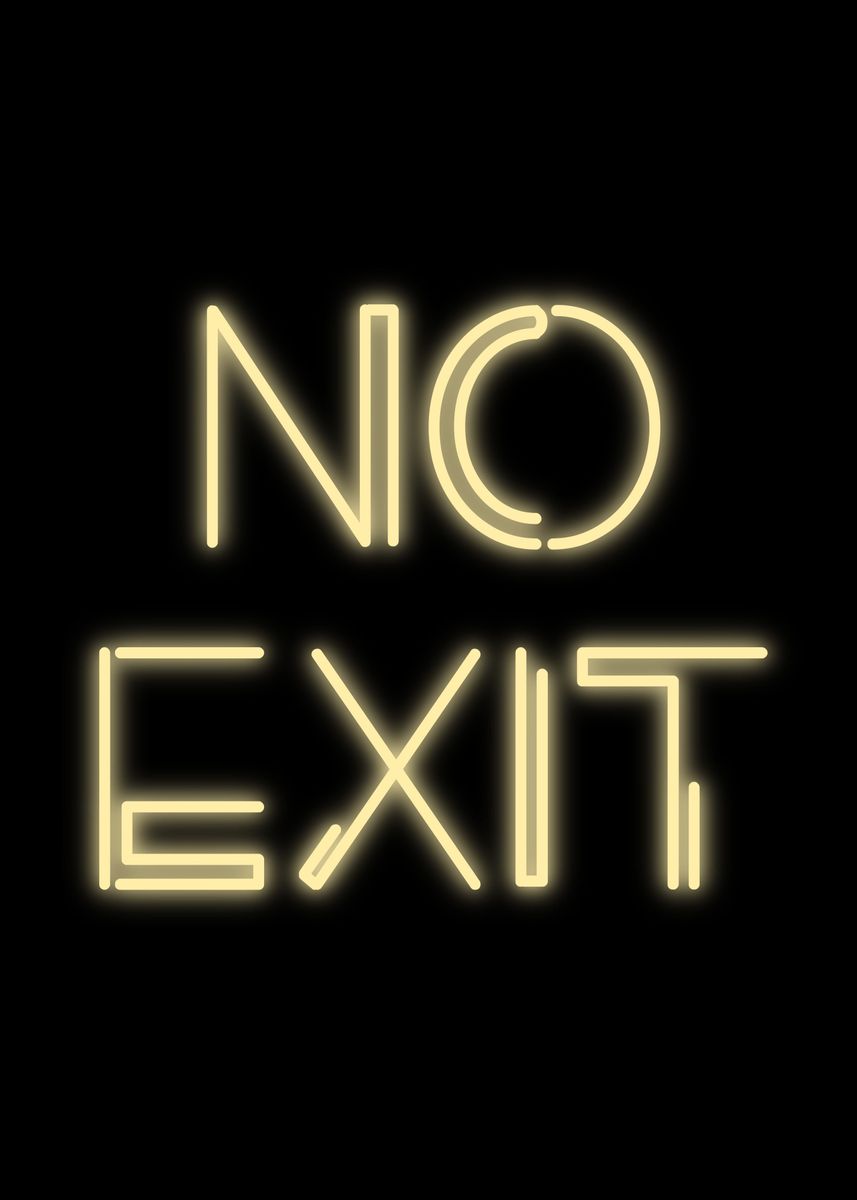 'No exit' Poster, picture, metal print, paint by RedSpoon | Displate