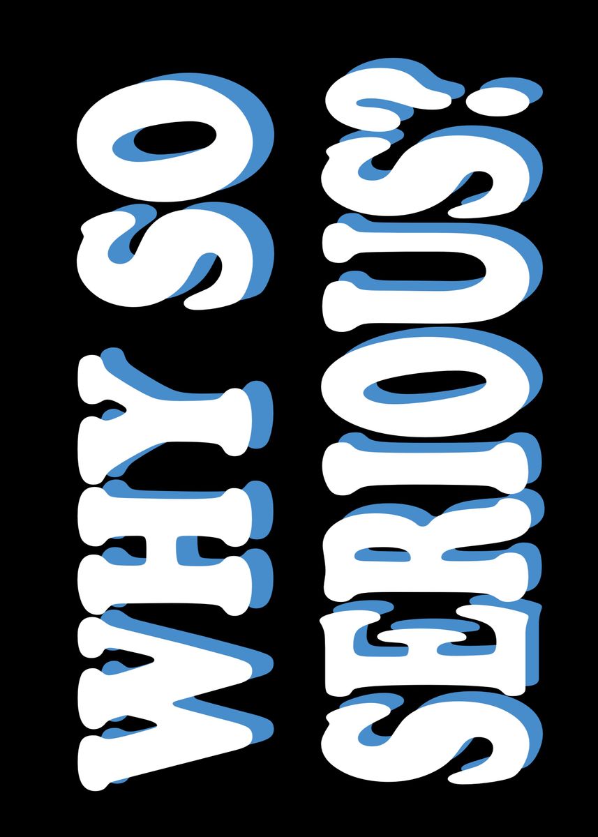 'Why So Serious' Poster, picture, metal print, paint by kritich | Displate