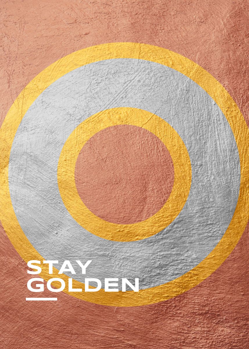 'Stay Golden' Poster, picture, metal print, paint by PartyHat | Displate
