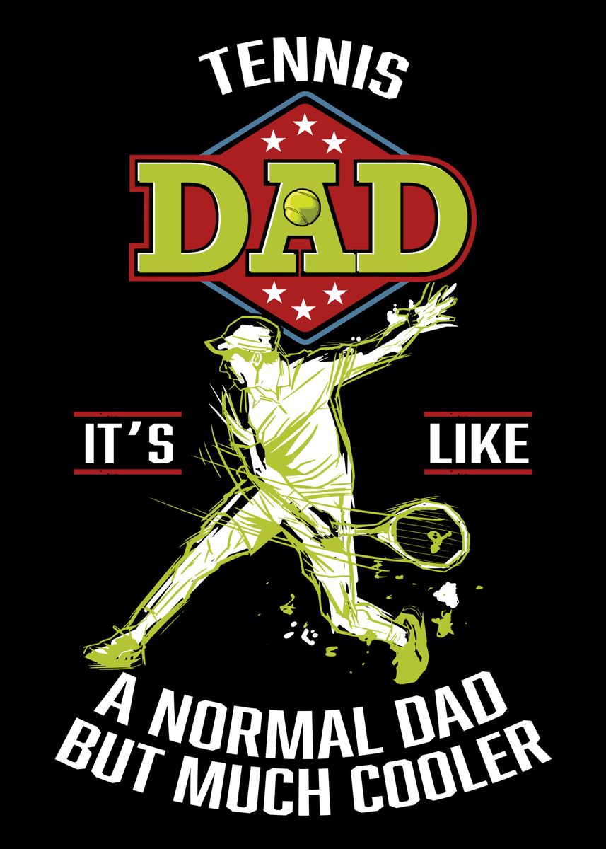 'Tennis Player Dad' Poster, picture, metal print, paint by StefanART ...