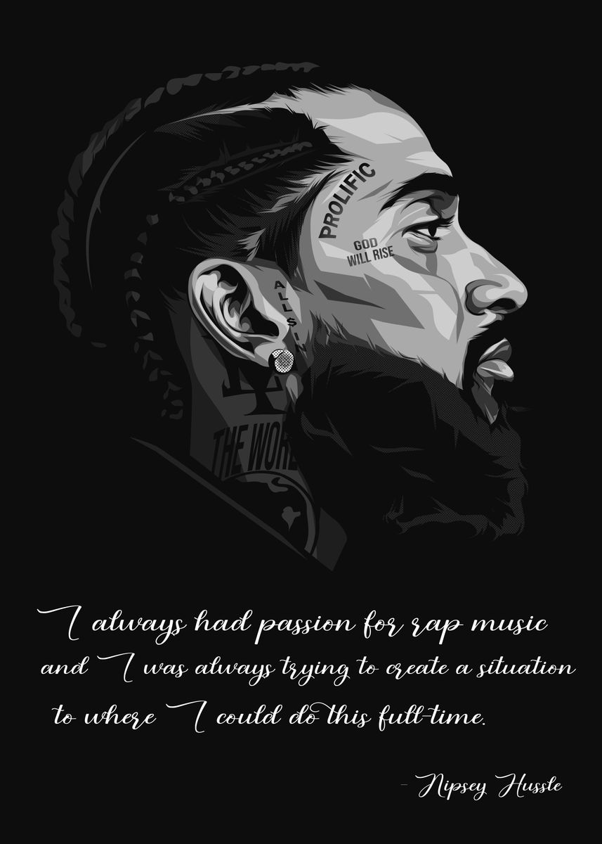 'Nipsey Hussle' Poster, picture, metal print, paint by Nins Studio Art ...