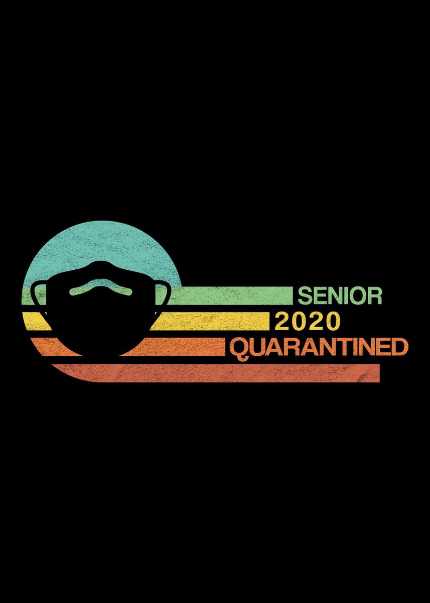 'Class 2020 Quarantined' Poster by Cooldruck | Displate
