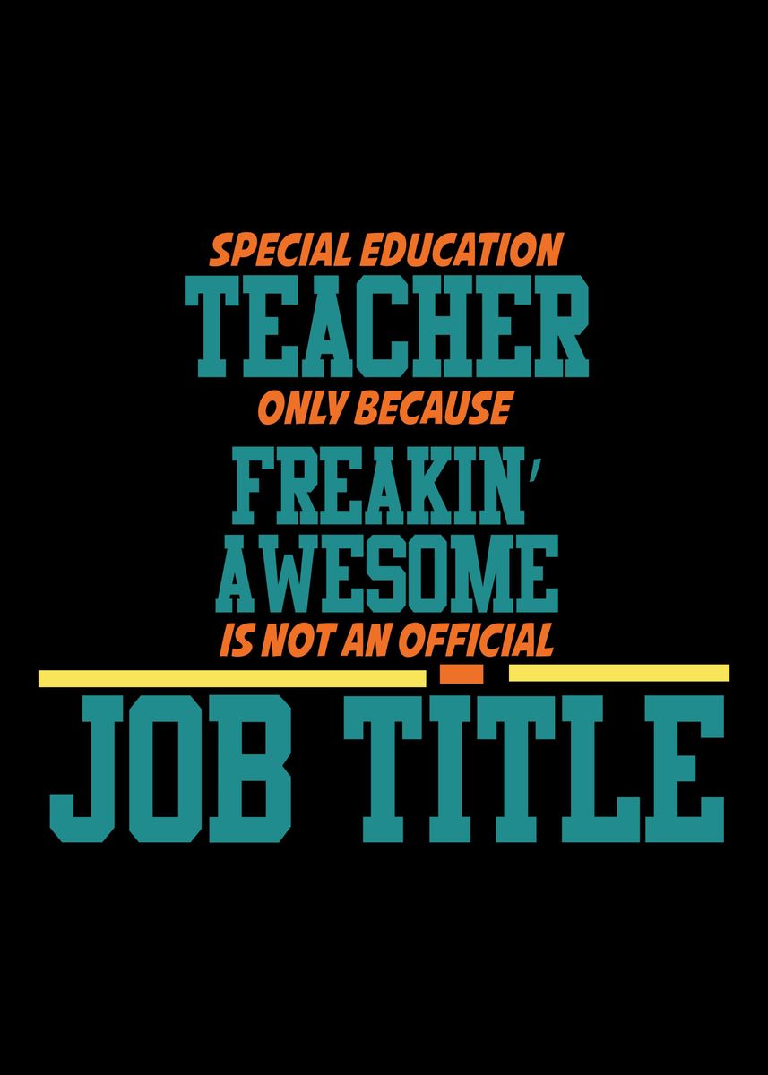 'Special Education Teacher ' Poster by John DonJoe | Displate