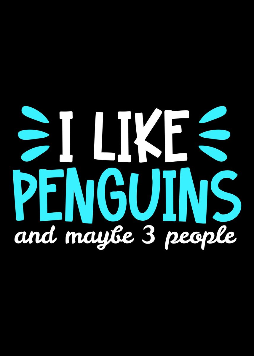 'Penguins Introvert Sarcast' Poster by BLVCKPLATE | Displate