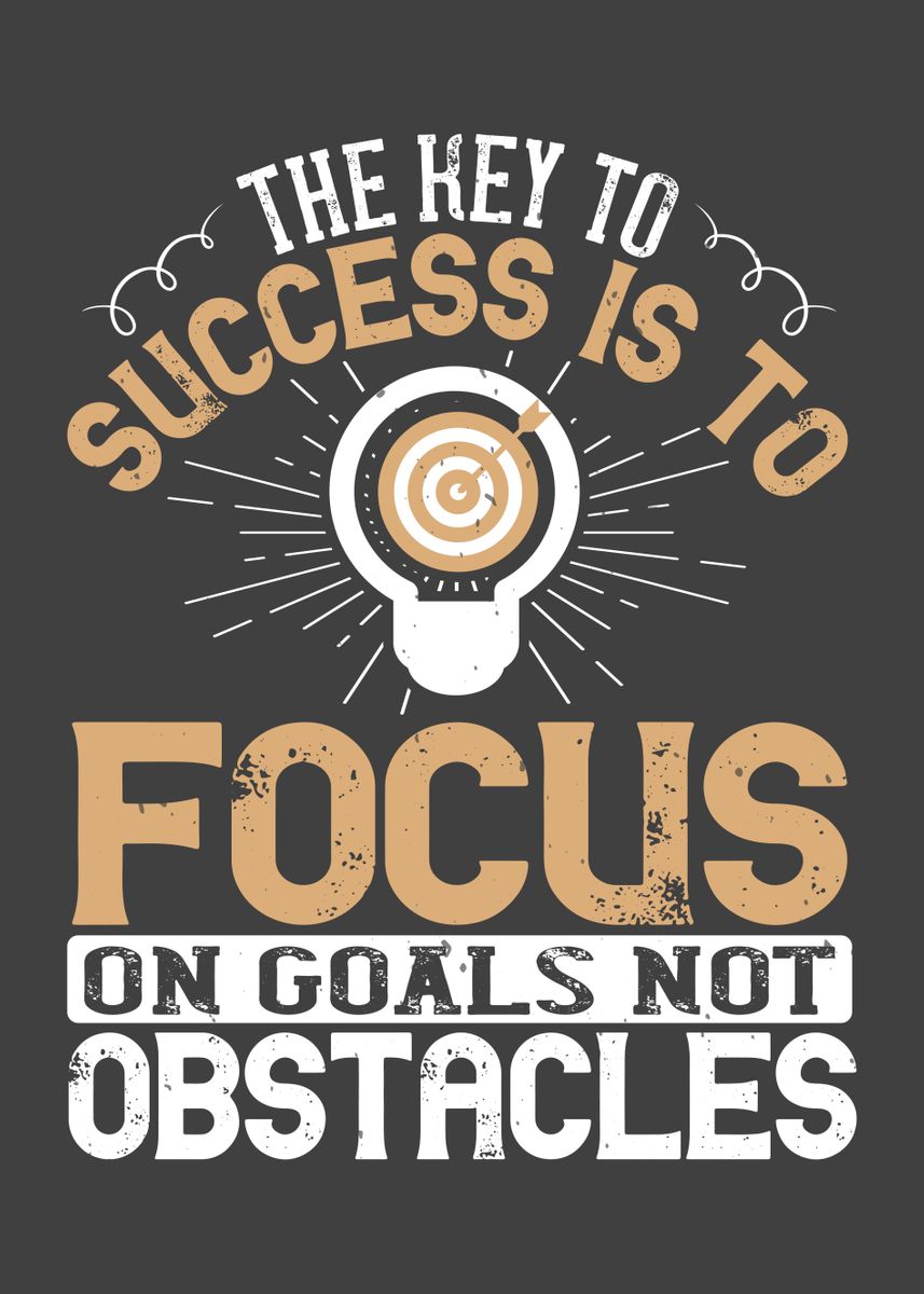 'The key to success is' Poster by cirrussign | Displate