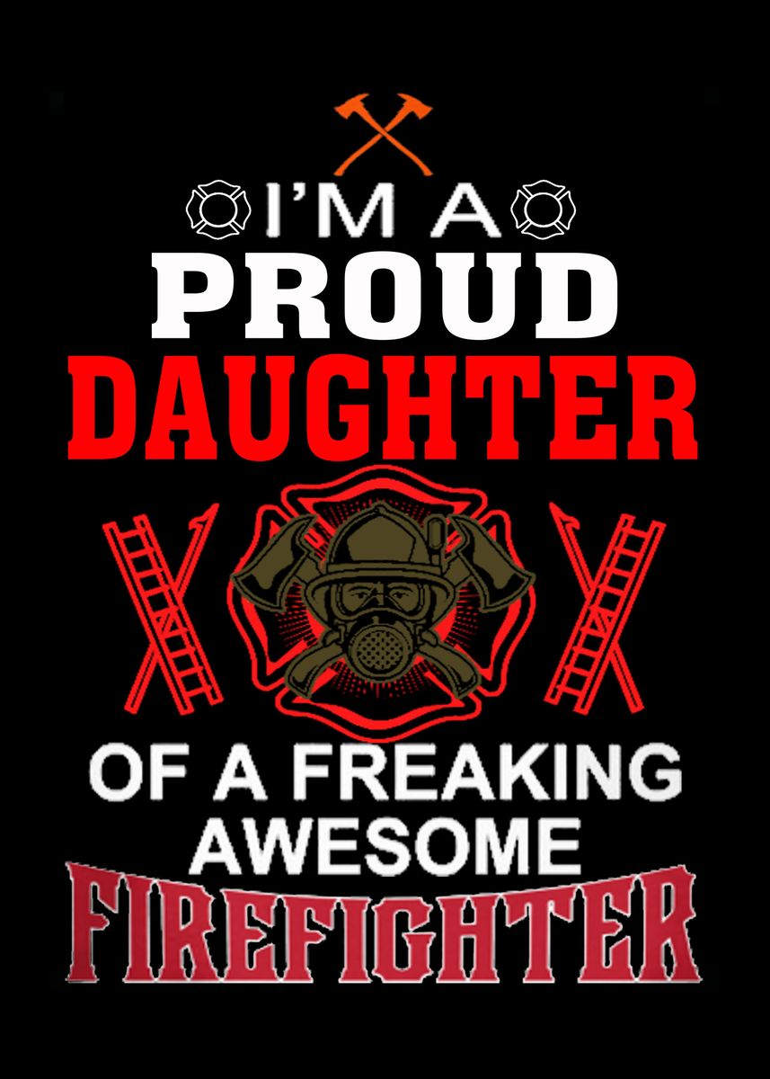'Proud To Be A Firefighter' Poster by David Bratton | Displate