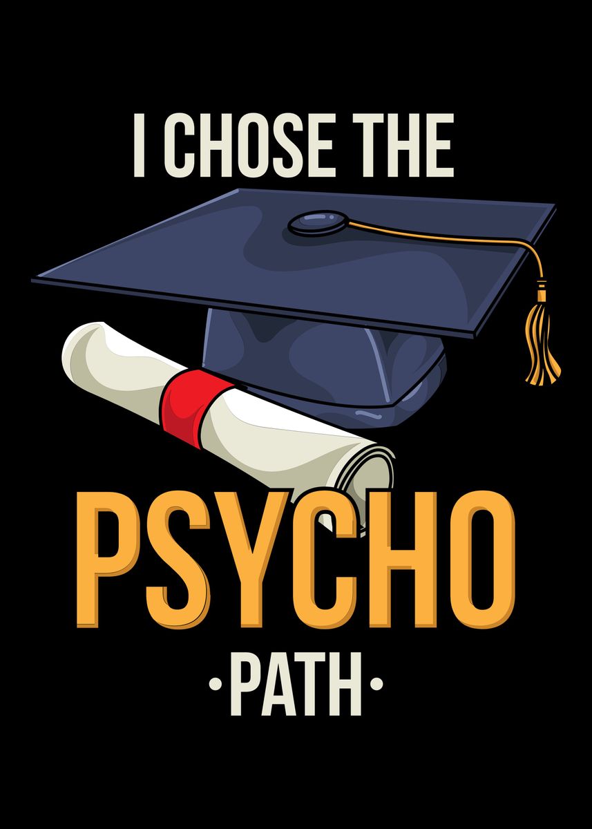 'I Chose The Psycho Path' Poster, picture, metal print, paint by Timo ...