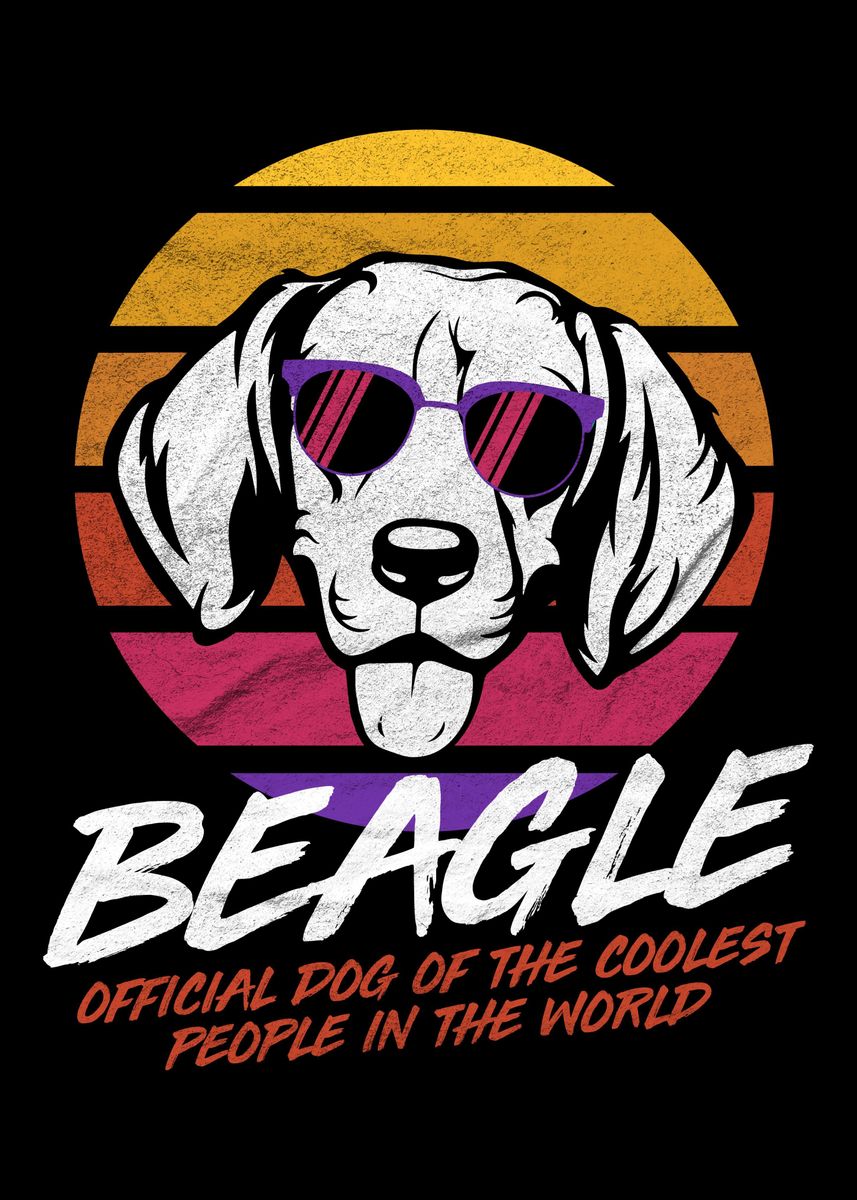 'Coolest Dog Beagle' Poster, picture, metal print, paint by Cooldruck ...