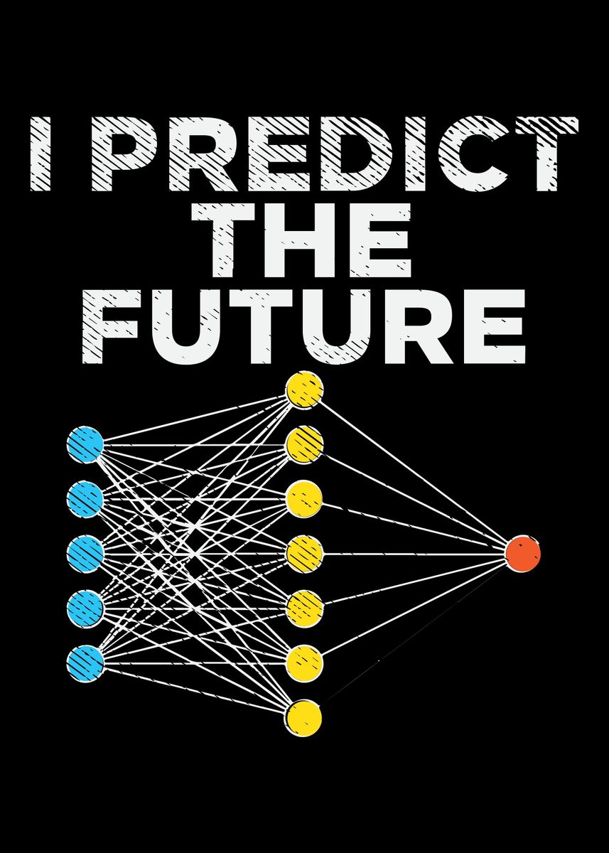 'I Predict The Future For M' Poster, picture, metal print, paint by Uwe ...