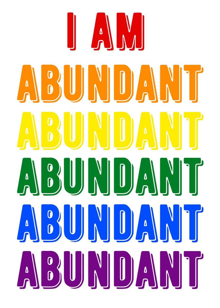 'I AM ABUNDANT' Poster by Innersine | Displate