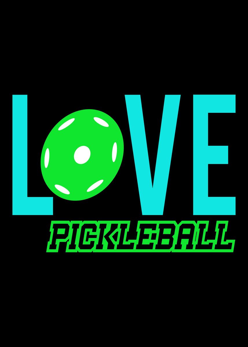 'Love Pickleball' Poster, picture, metal print, paint by John DonJoe ...