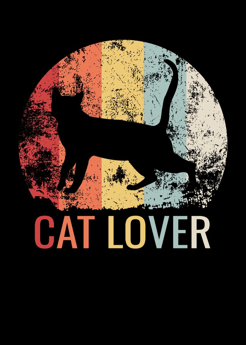 'Cat Lover' Poster, picture, metal print, paint by Shiva121 | Displate