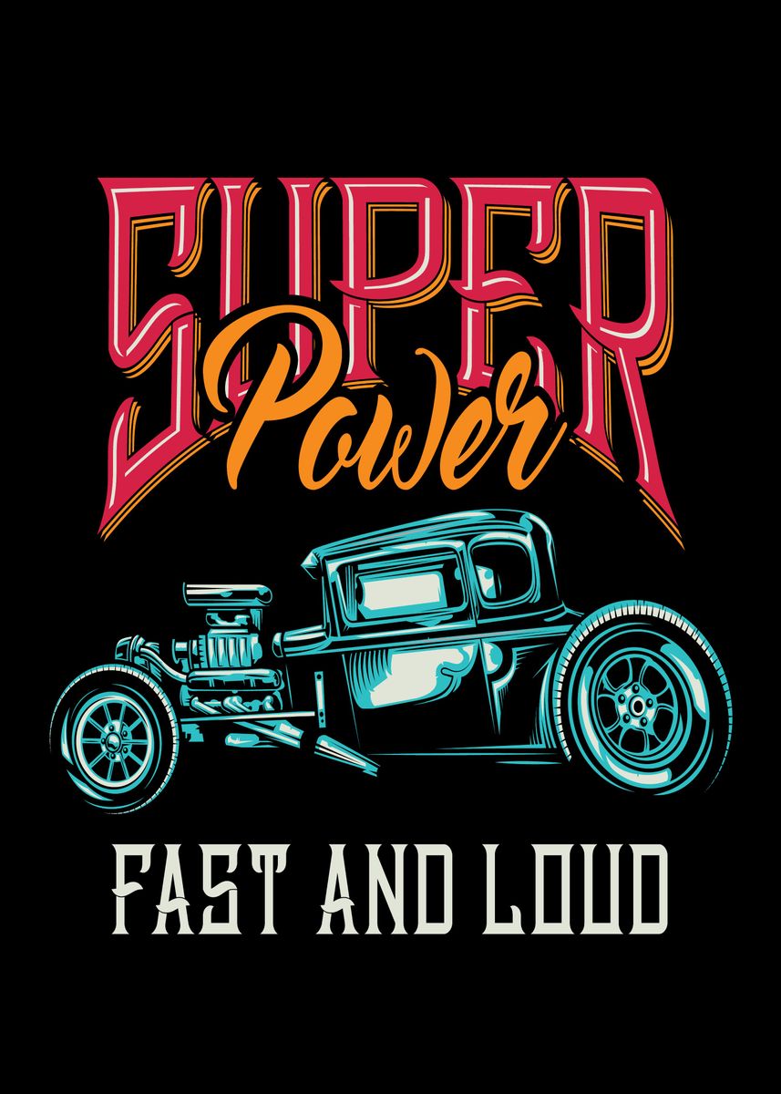 'Classic Hot Rod Power' Poster, picture, metal print, paint by Tim Hinz ...