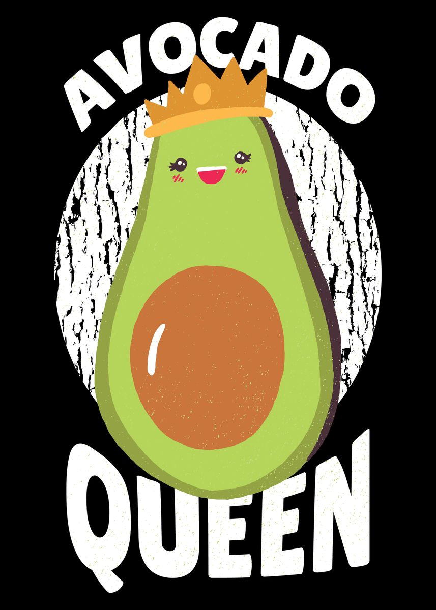 'Avocado Queen Cute ' Poster, picture, metal print, paint by Tim Hinz ...