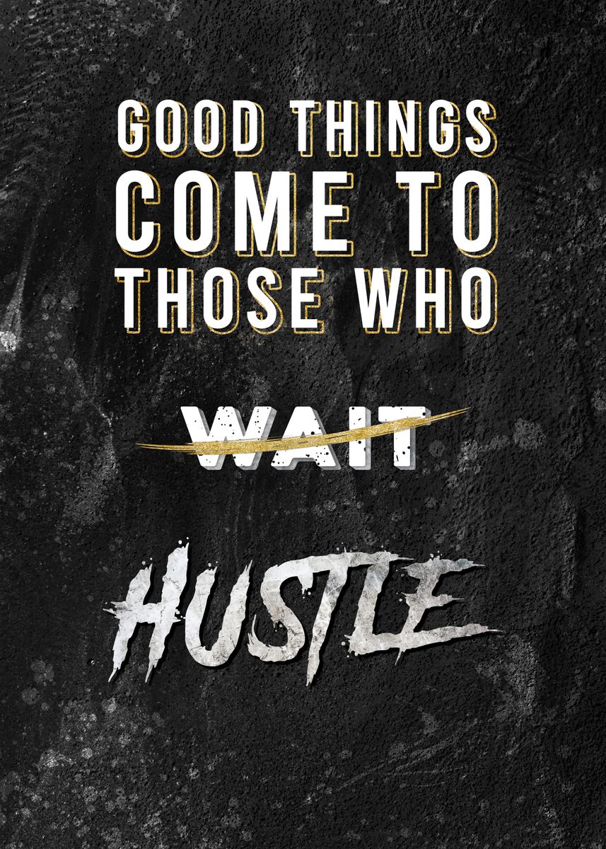 'Hustle' Poster, picture, metal print, paint by Five Senses Art | Displate