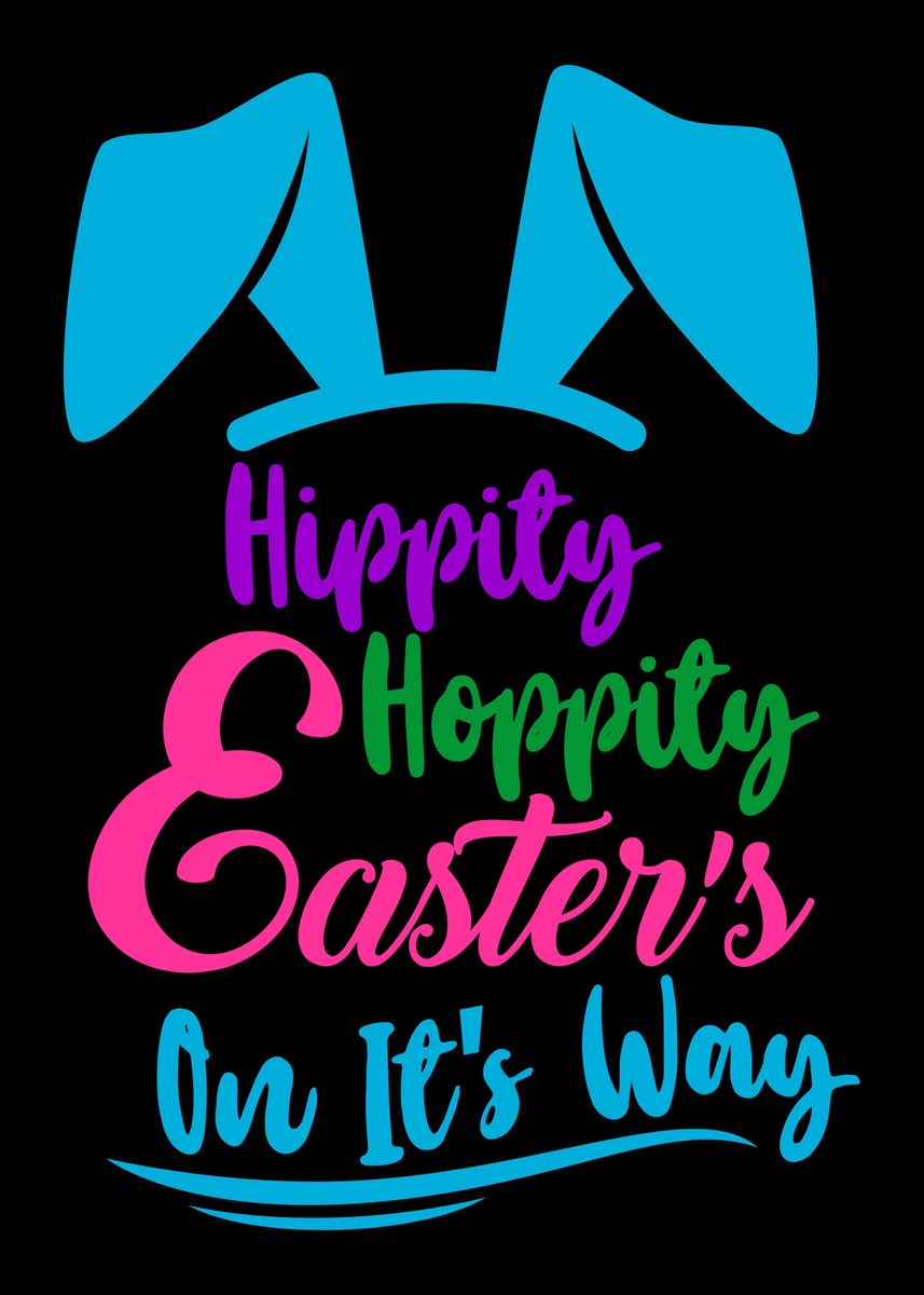 'Hippity Hoppity Easters O' Poster, picture, metal print, paint by TheSpezialBrand | Displate