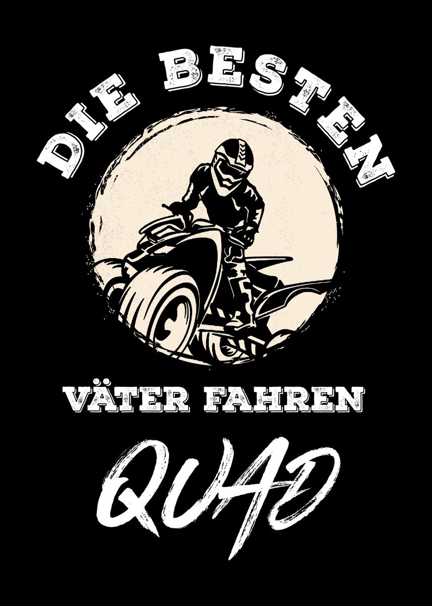 'Quad ATV Buggy Spruch' Poster, picture, metal print, paint by Fabian ...