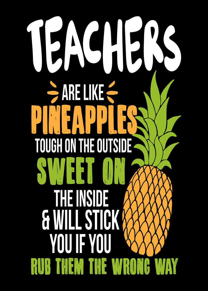 'Teachers Pineapples' Poster, picture, metal print, paint by Timo ...