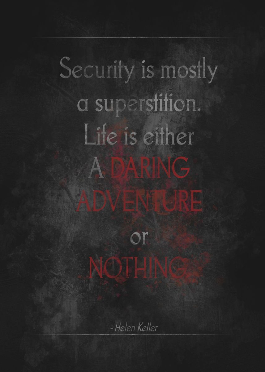 'Life is a daring adventure' Poster by Mizumono | Displate