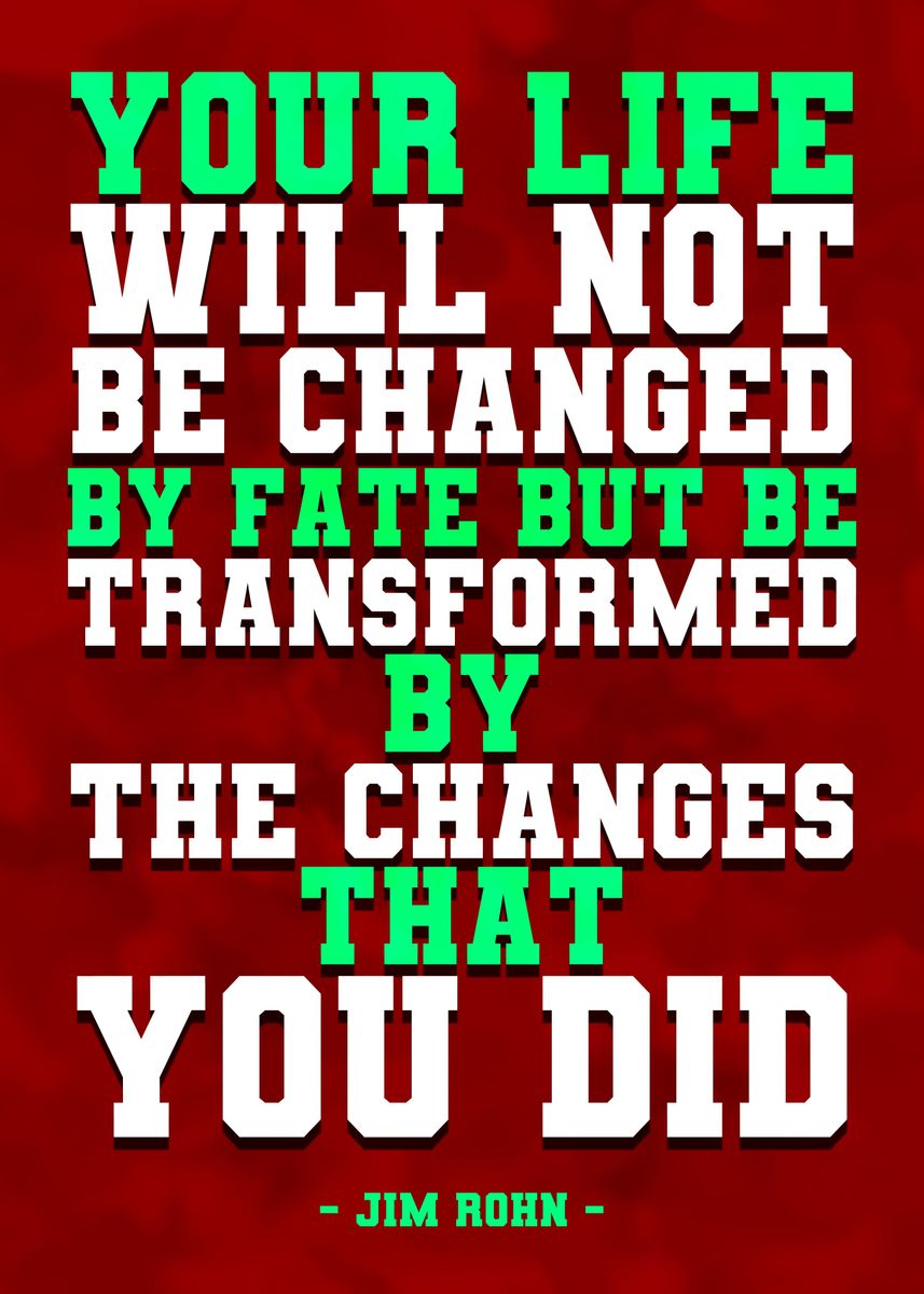 'Your Life by Jim Rohn' Poster, picture, metal print, paint by ...