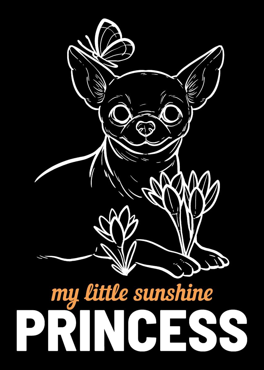 'Chihuahua Princess Chihuah' Poster, picture, metal print, paint by ...