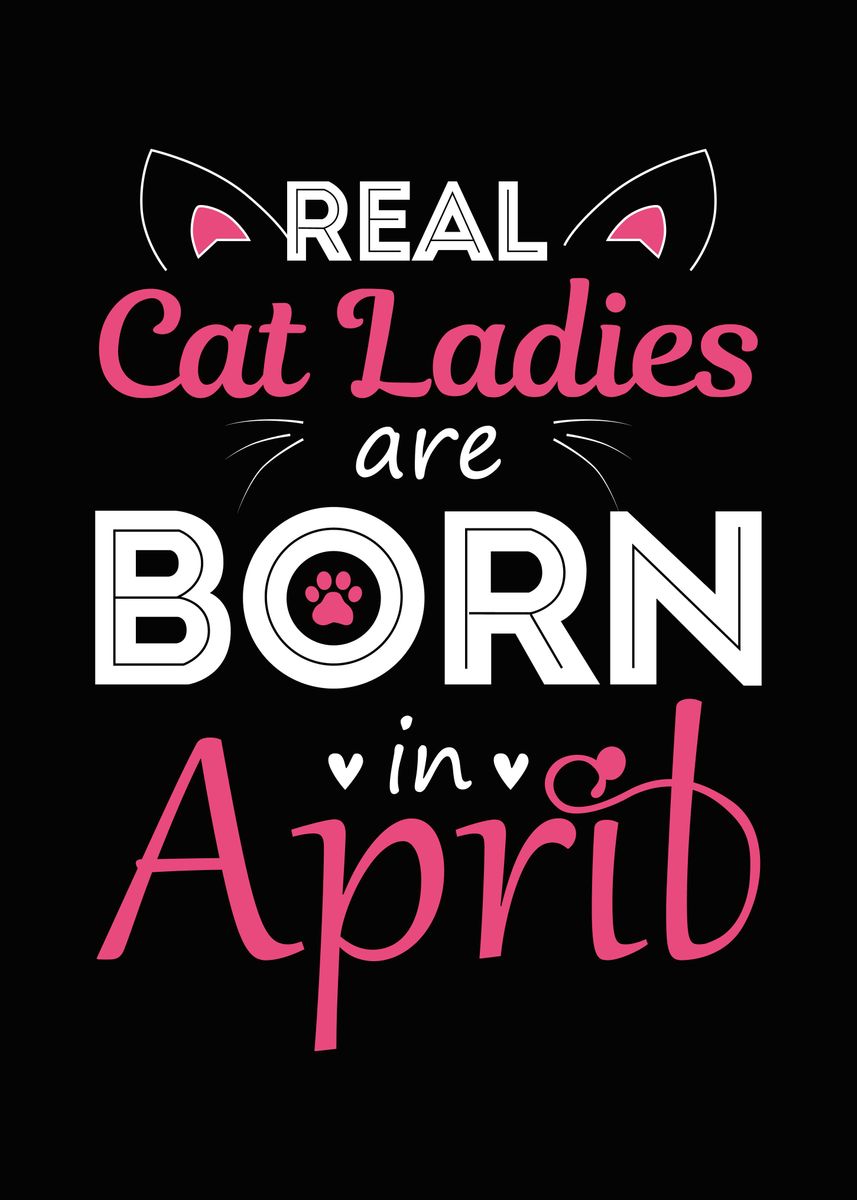 'April Cat Lady' Poster, picture, metal print, paint by Neon Moon ...