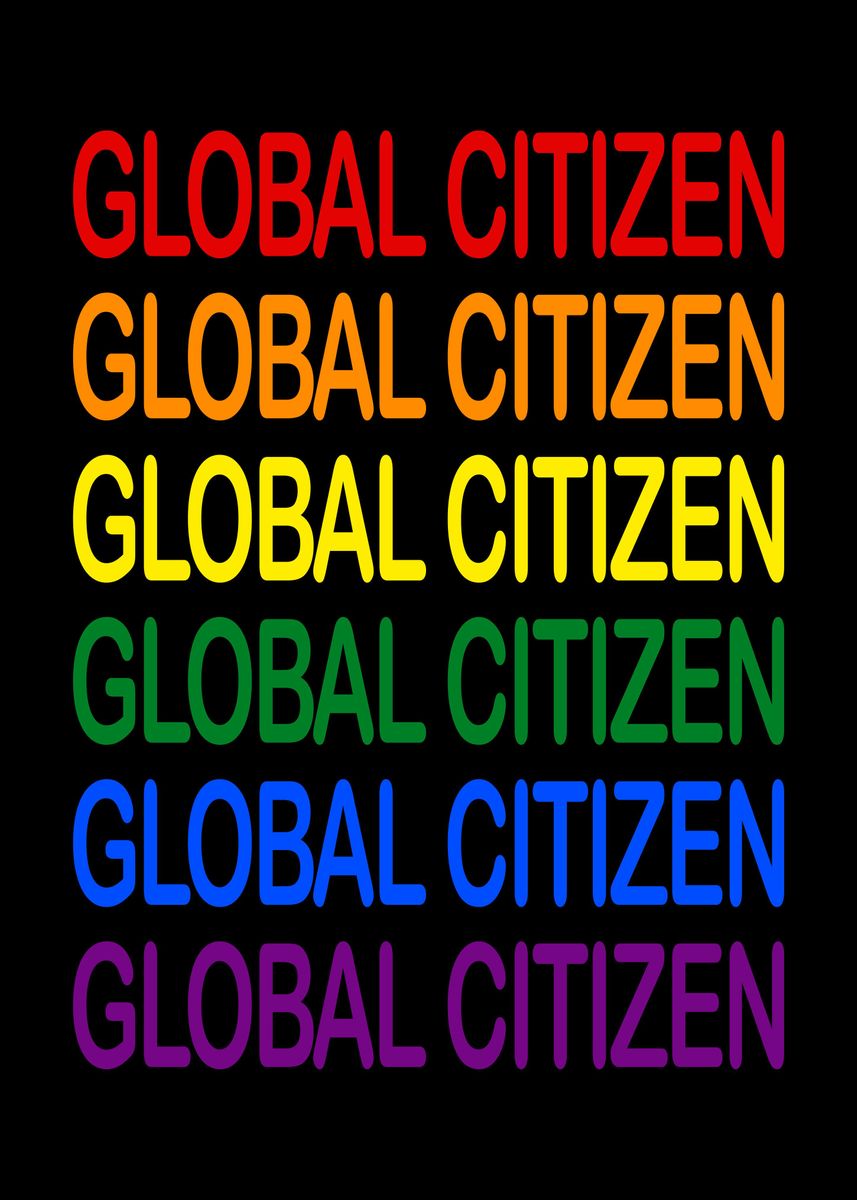 'Global Citizen ' Poster by eka hariyani | Displate