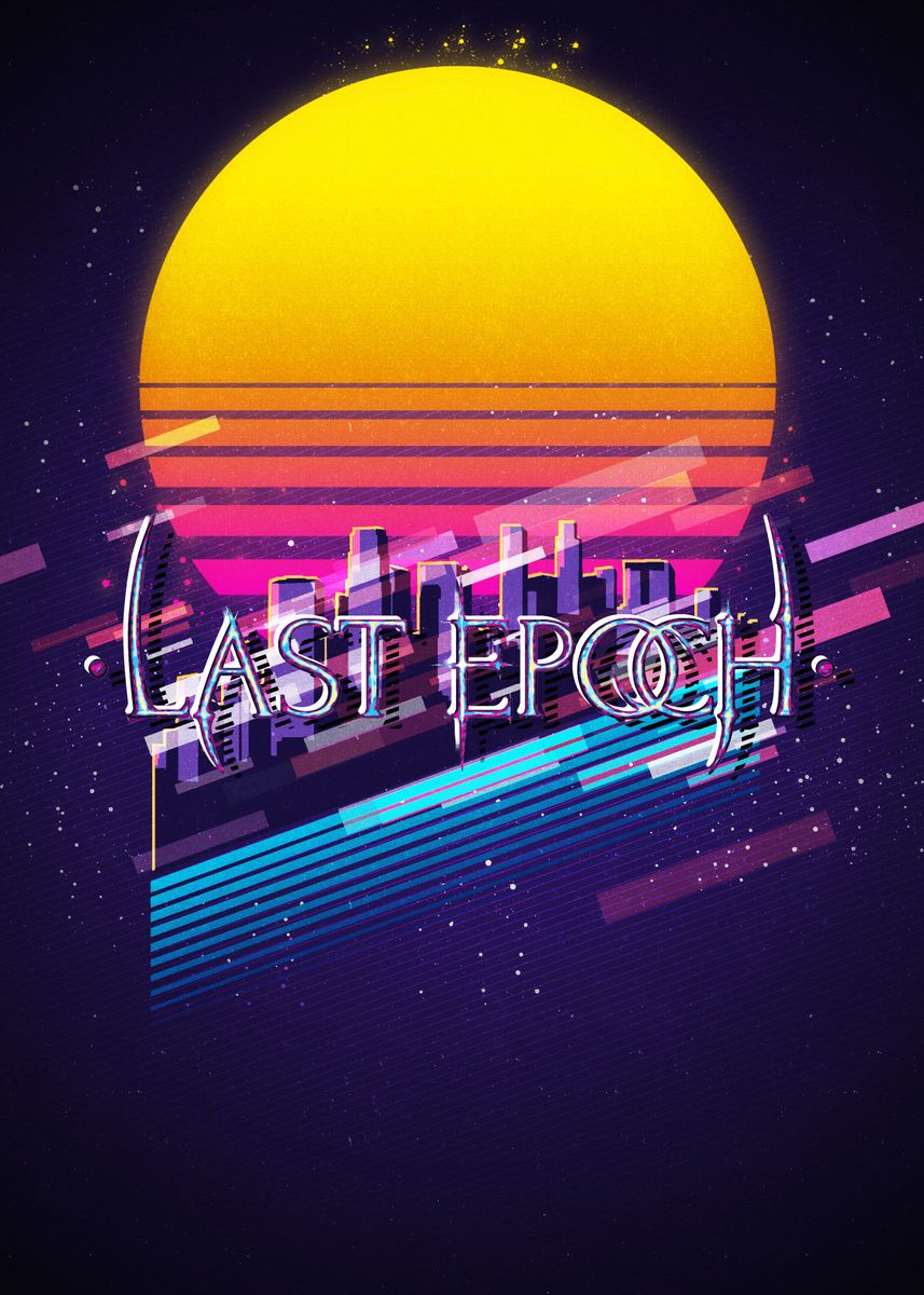 'last epoch' Poster, picture, metal print, paint by calhounea | Displate