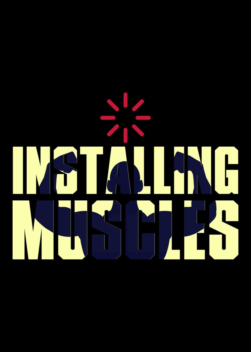 'Installing Muscle Please W' Poster, picture, metal print, paint by ...