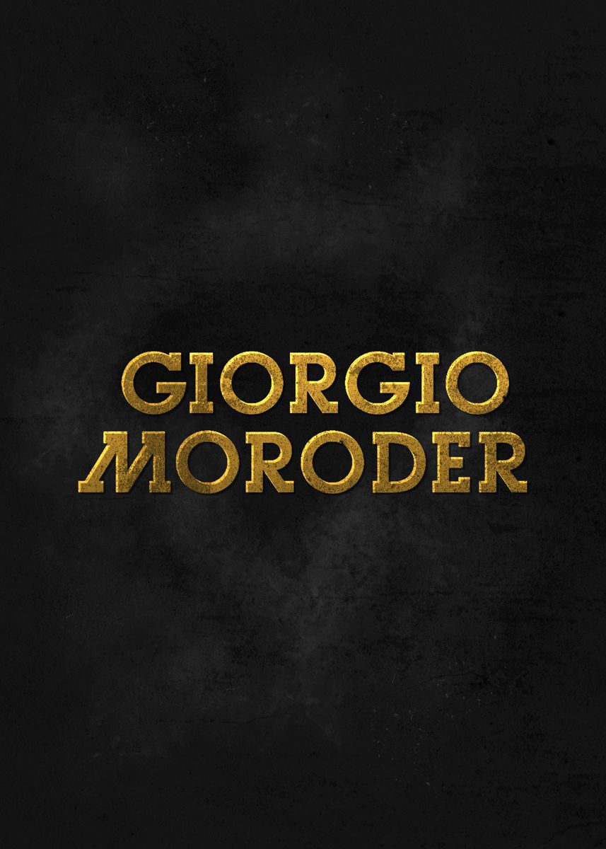 'Giovanni Giorgio Moroder' Poster, picture, metal print, paint by erwin ...