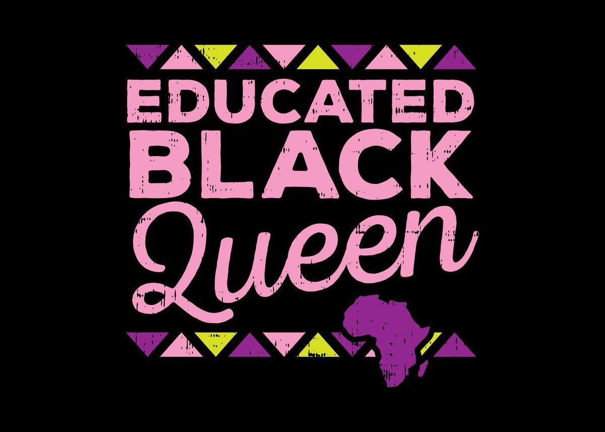 'Educated Black Queen' Poster by BoredKoalas | Displate