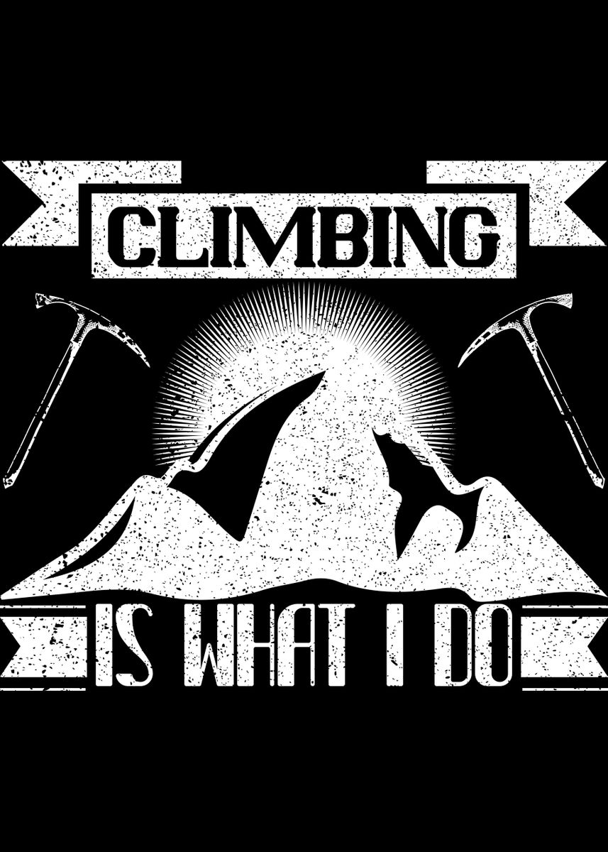 'Climbing Mountaineering' Poster by AbuZulqarnainDanish Shamsi | Displate