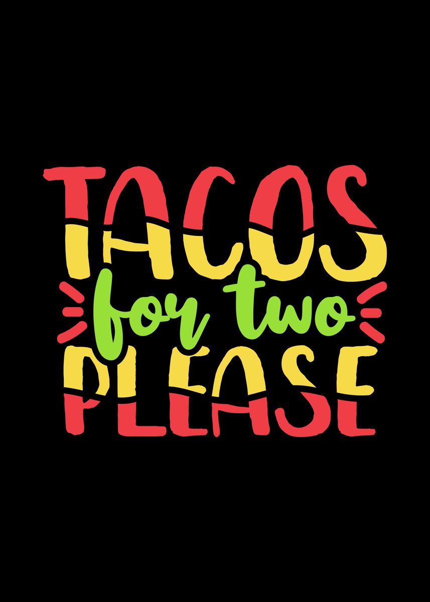 'Tacos for Two Please Pregn' Poster by Mealla | Displate
