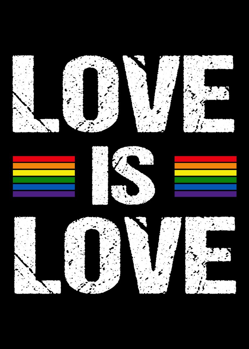 'Love is Love' Poster, picture, metal print, paint by Cooldruck | Displate