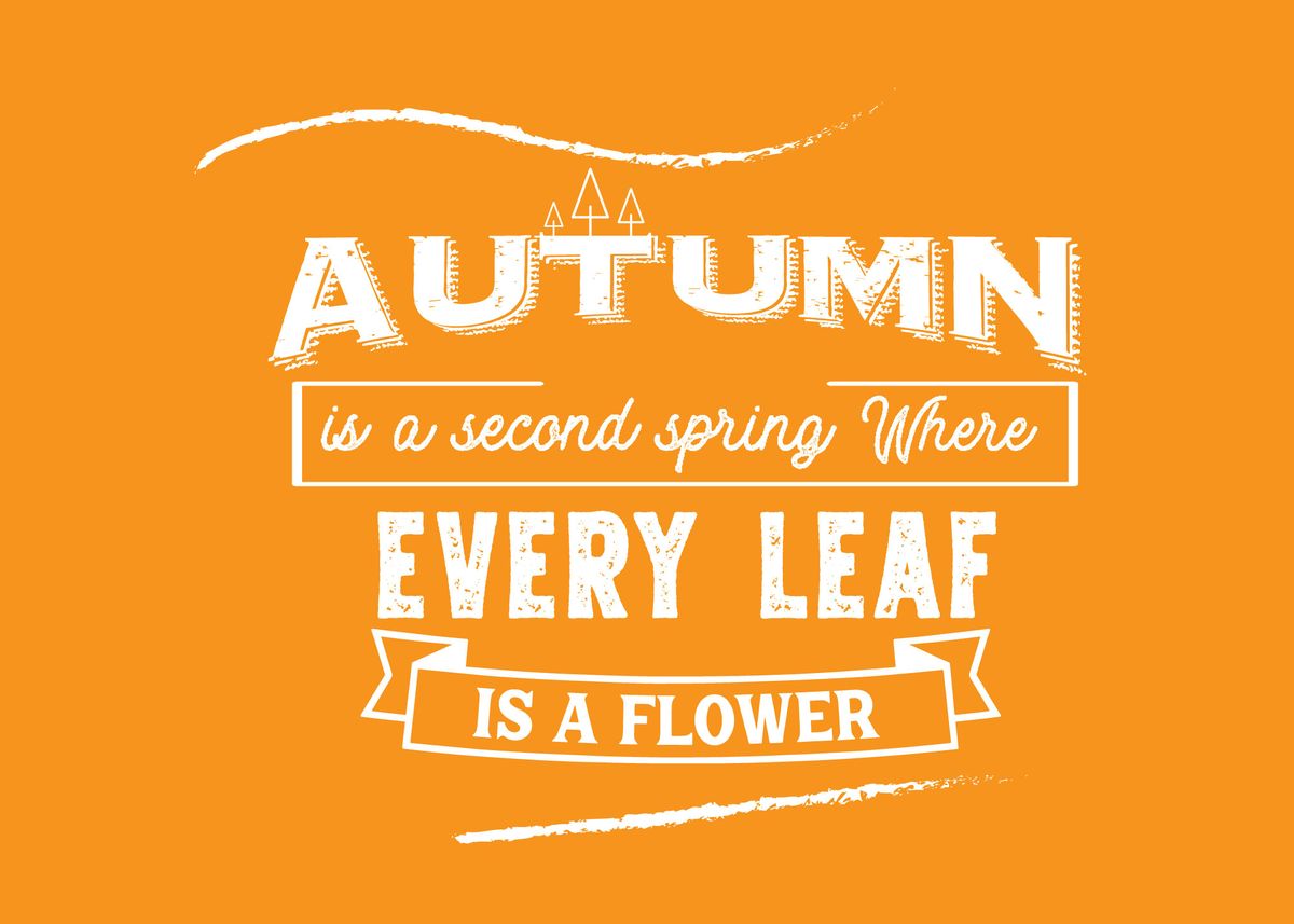 'autum is a second spring ' Poster by baraiko eiji | Displate