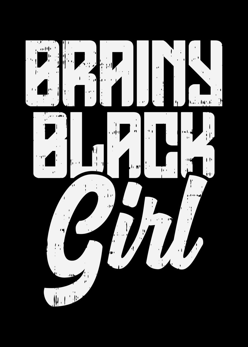 'Brainy Black Girl' Poster, picture, metal print, paint by BoredKoalas ...