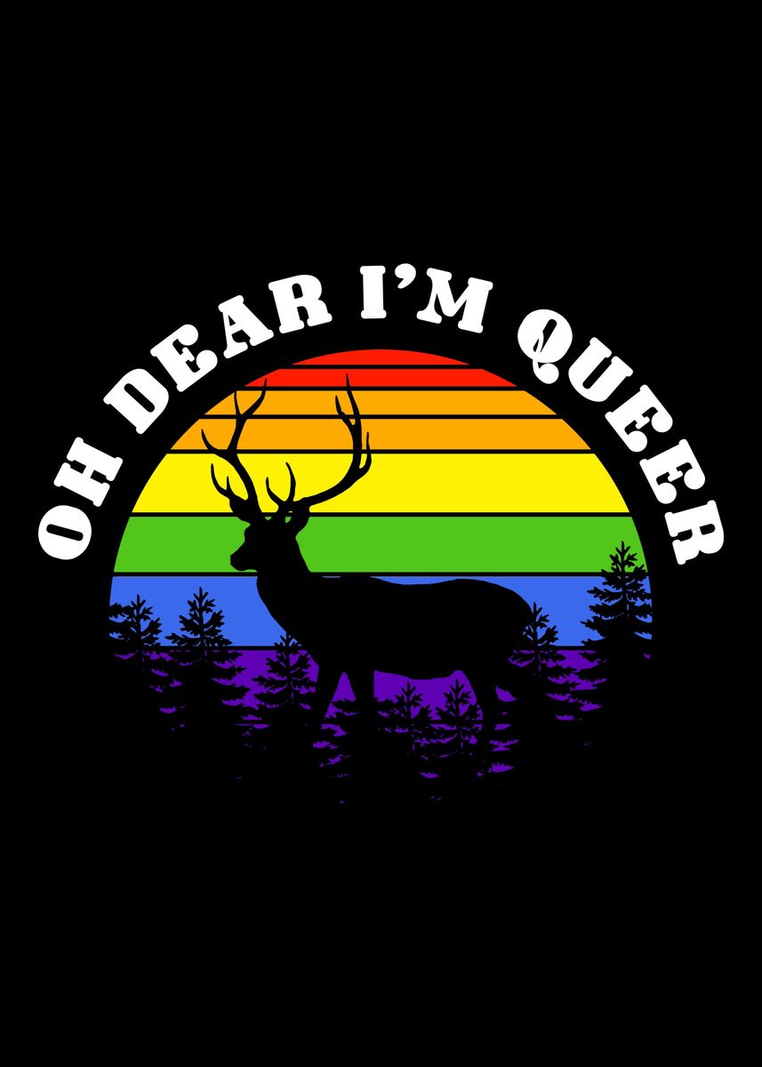 'Oh Dear Queer' Poster by Cooldruck | Displate