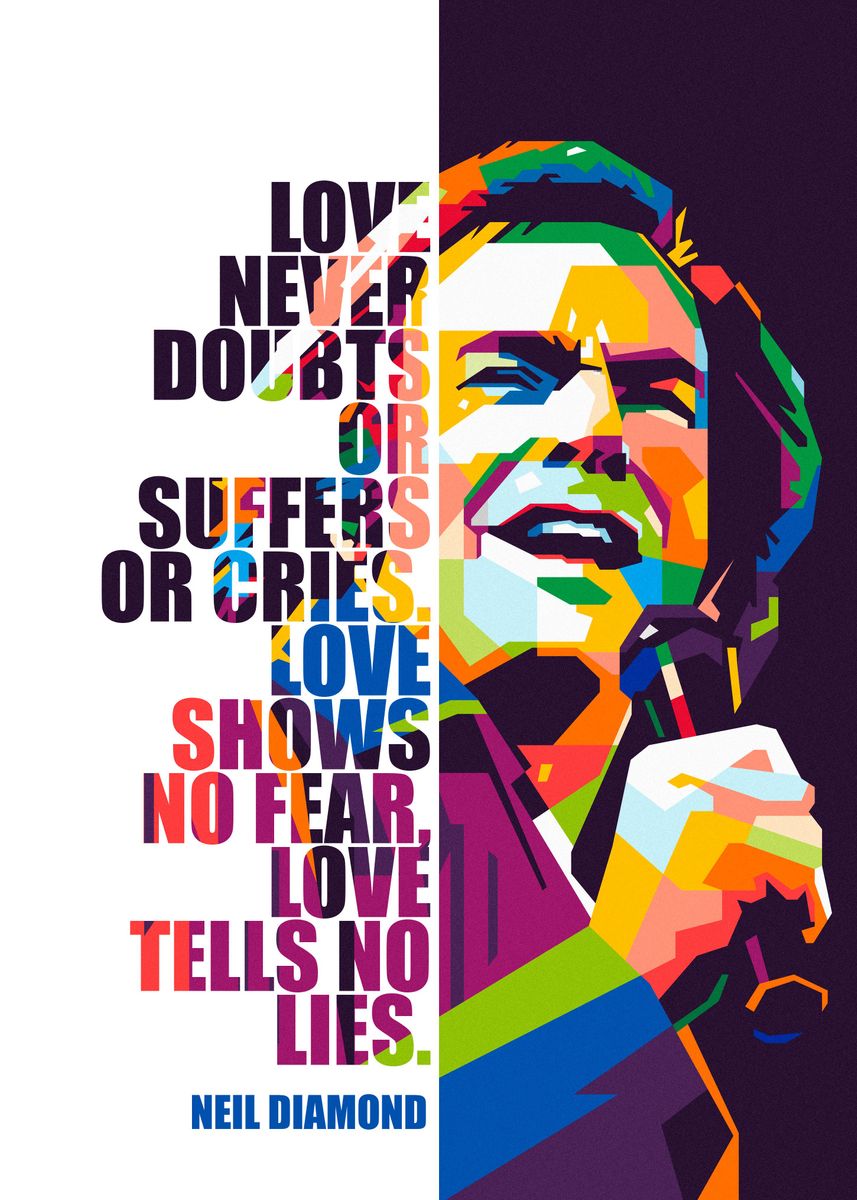 'Neil Diamond quotes' Poster, picture, metal print, paint by nofa aji ...
