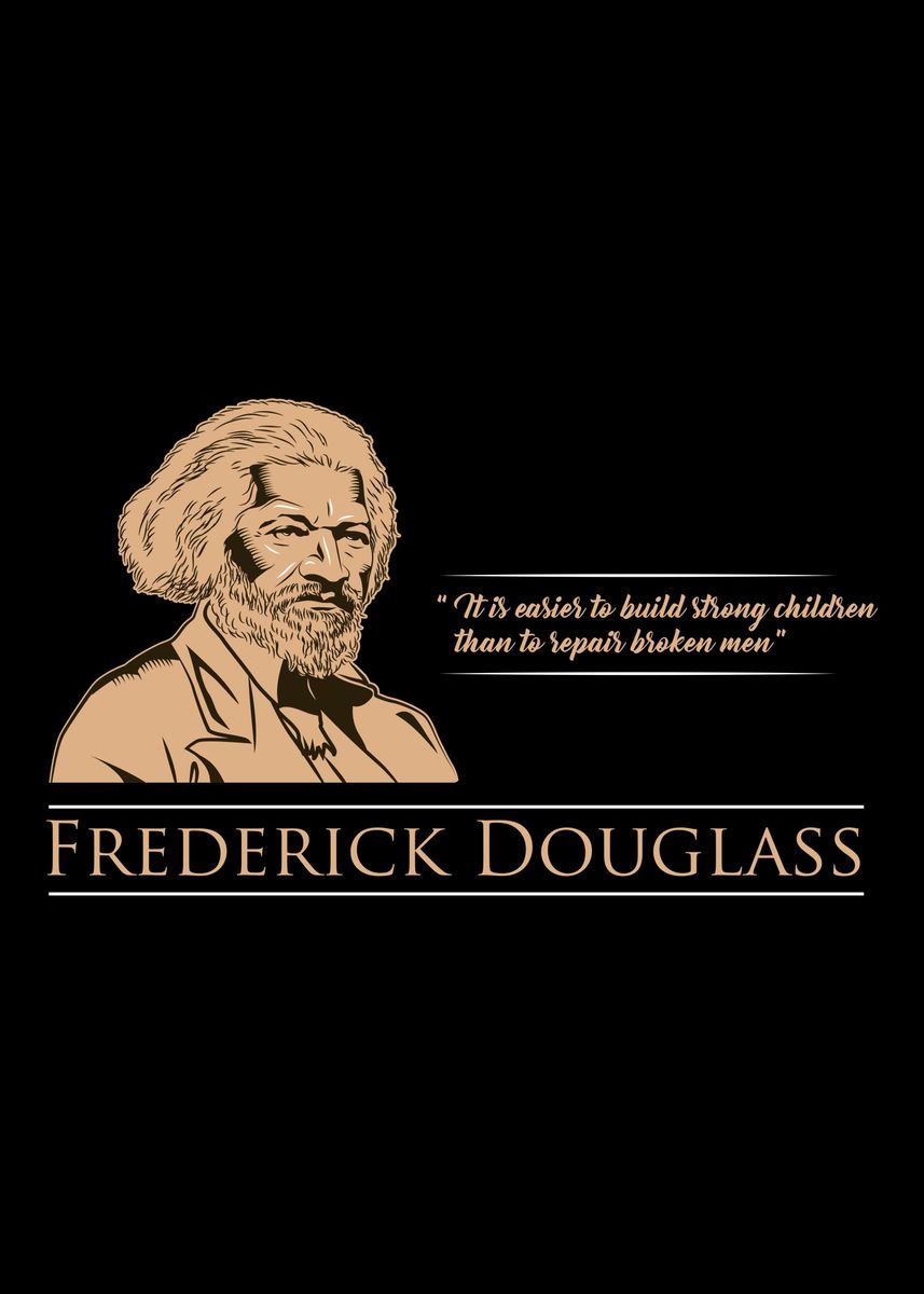 'Frederick Douglass Quote f' Poster by Marcel Ahrens | Displate