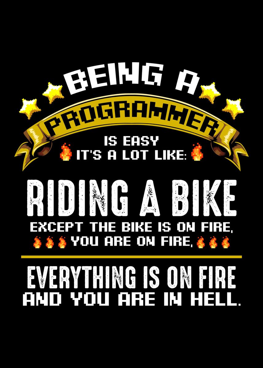 'Being a Programmer Funny C' Poster, picture, metal print, paint by ...