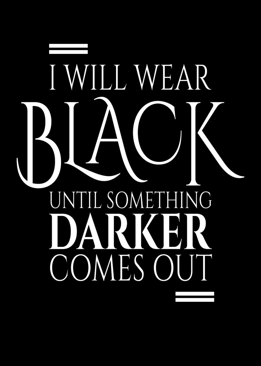 'I Will Wear Black Goth' Poster by Mooon | Displate