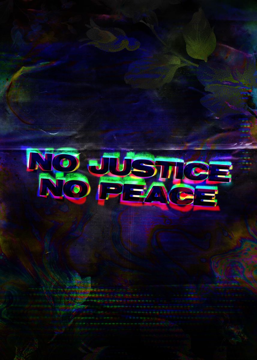 'No Justice No Peace' Poster, picture, metal print, paint by Aphantasiv ...