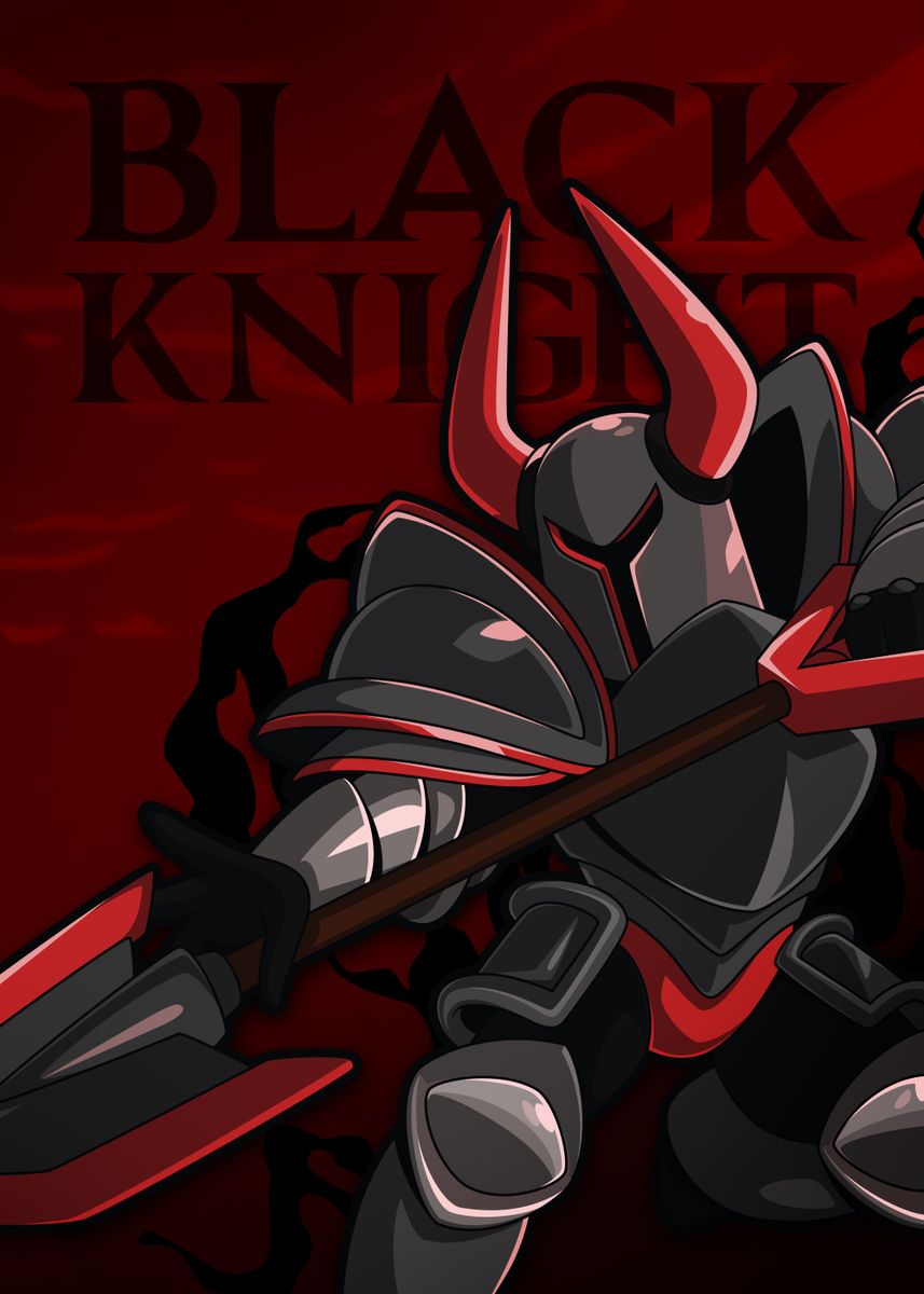 'Black Knight' Poster, picture, metal print, paint by Shovel Knight ...