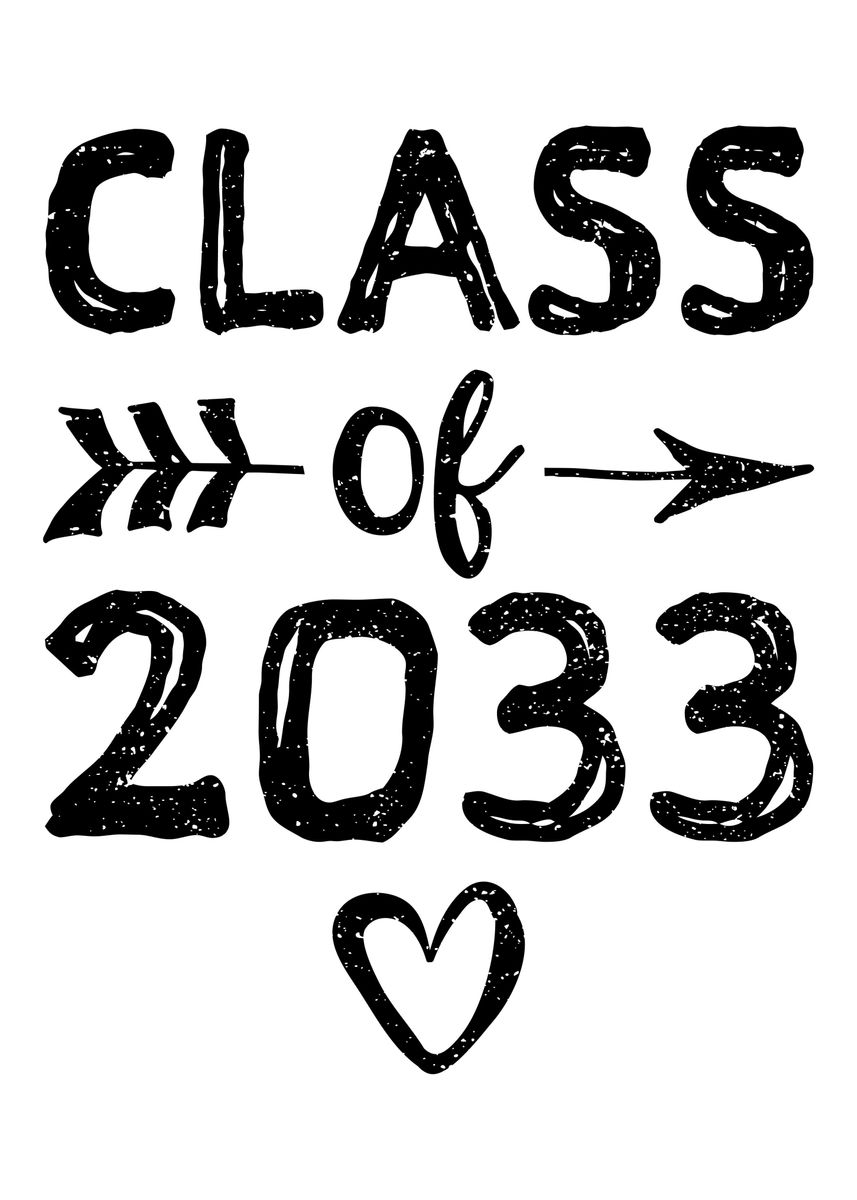 'Class Of 2033' Poster, picture, metal print, paint by DesignsByJnk5 ...