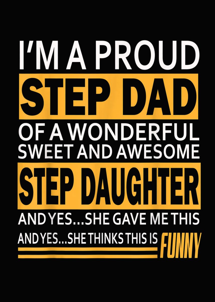 'Proud Step Dad Father Day ' Poster, picture, metal print, paint by ...
