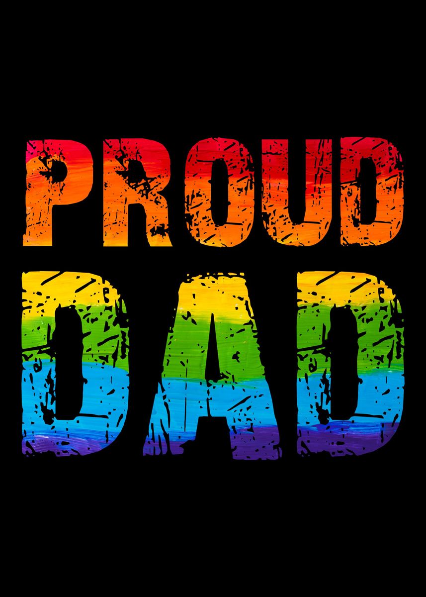 'Proud Dad LGBT' Poster, picture, metal print, paint by Cooldruck ...