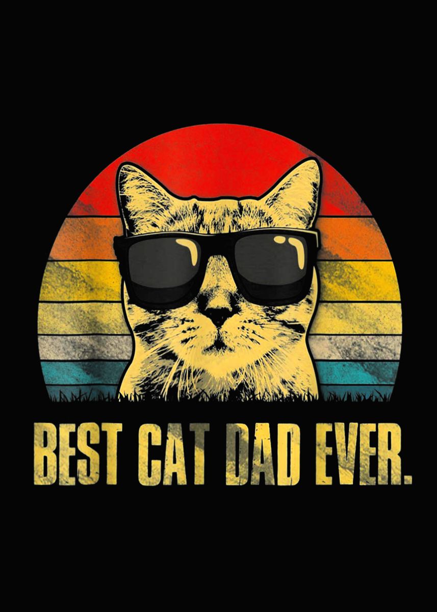 'Mens Best Cat Dad Ever Fun' Poster by viking love | Displate