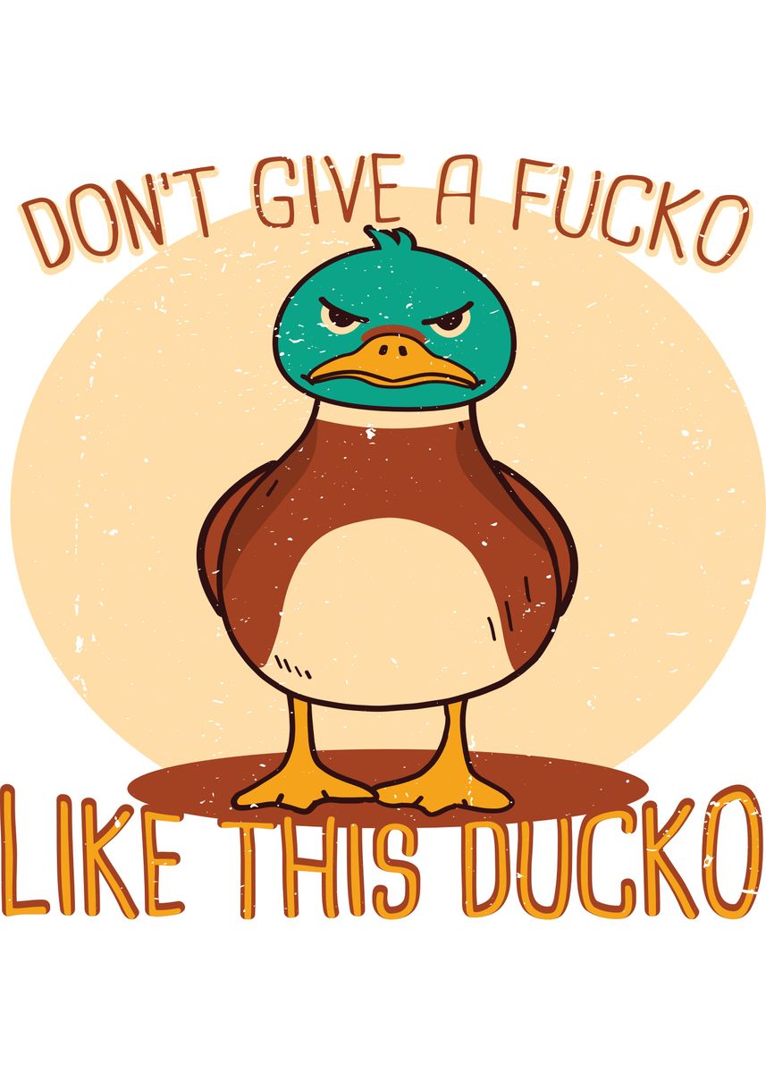 'Dont give a Fucko Ducko' Poster, picture, metal print, paint by ...